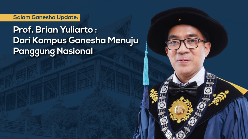Prof. Brian Yuliarto: Dari Kampus Ganesha Menuju Panggung Nasional